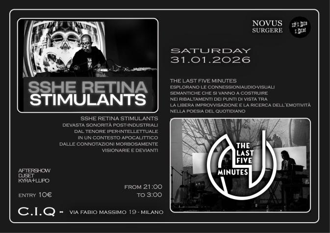 Concerto Sshe retina stimulants + The last 5 minutes @ C.I.Q. - Centro ...