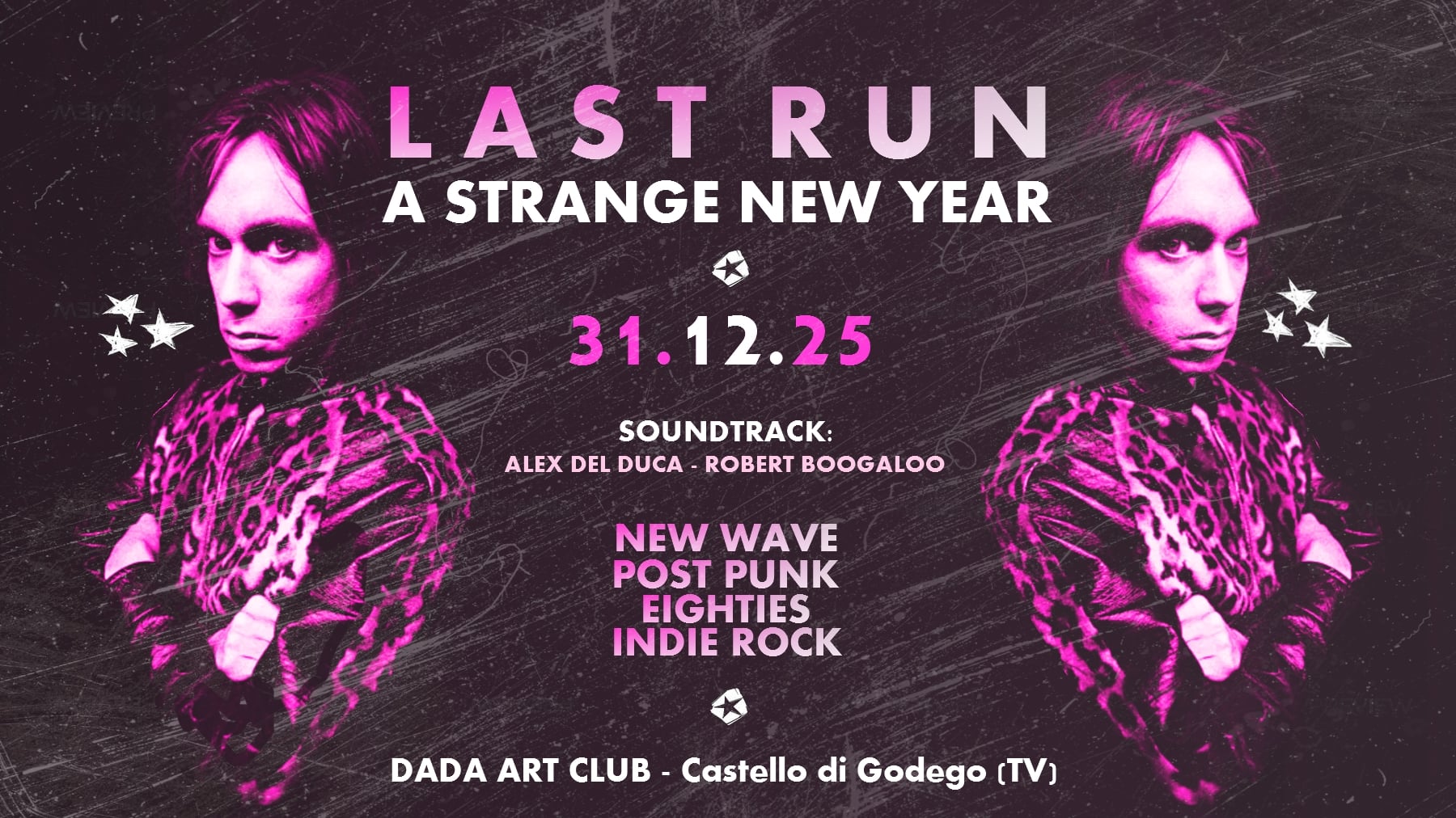 Last Run - A strange new year @ Dada Art Club (Castello di Godego, TV ...